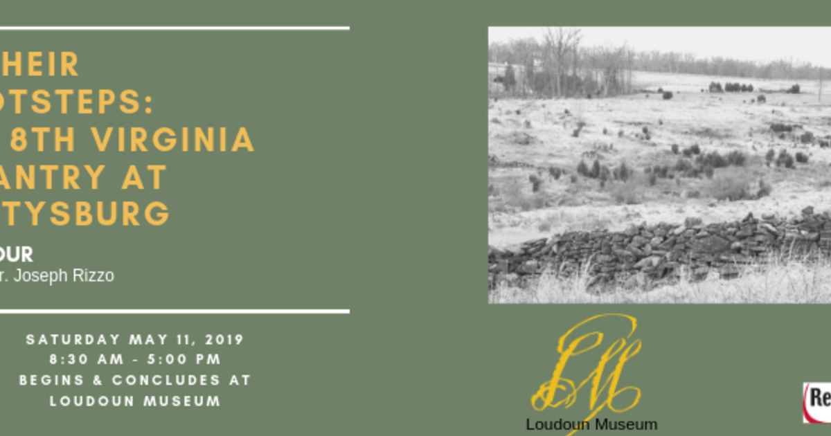 LOUDOUN MUSEUM INC - In Their Footsteps: The 8th Virginia Infantry at Gettysburg Bus Tour