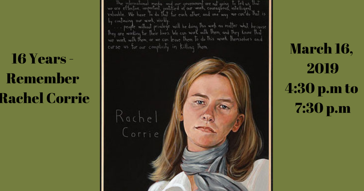 RACHEL CORRIE FOUNDATION FOR PEACE AND JUSTICE - 16 Years - Remembering ...