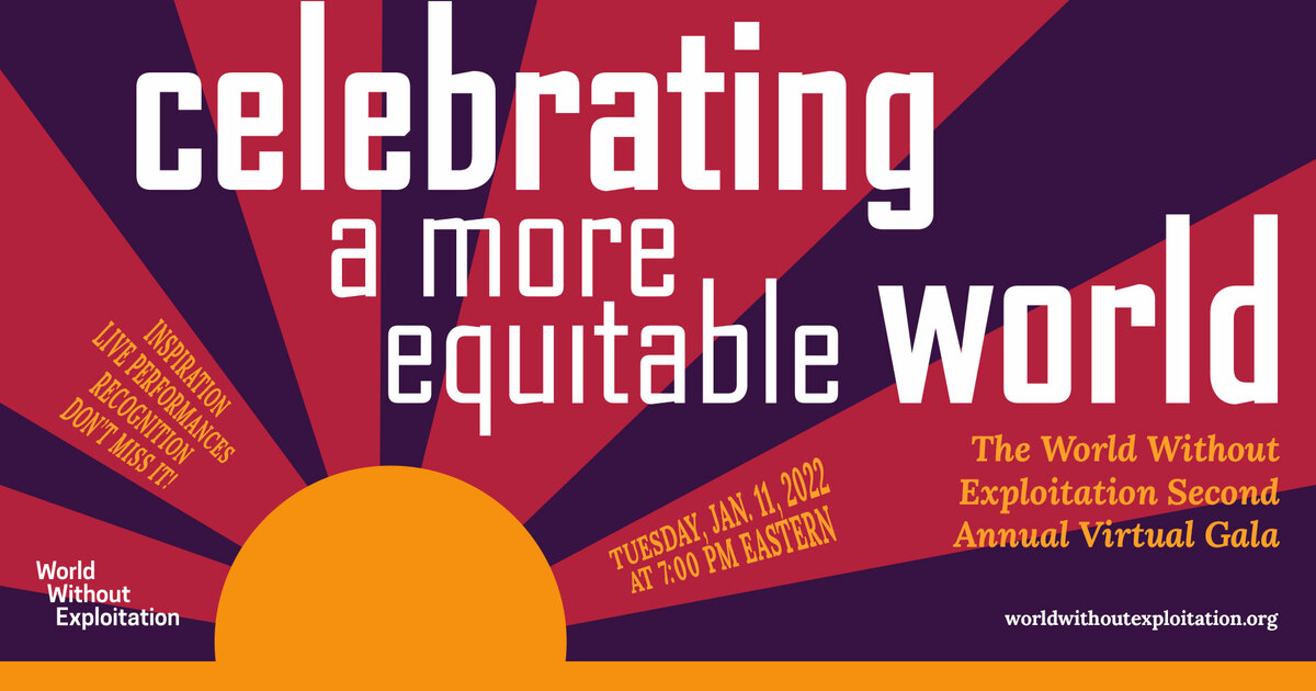 World Without Exploitation - "Celebrating a More Equitable World," the ...