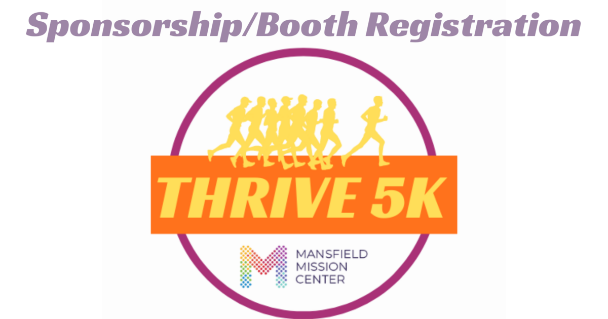 Mansfield Mission Center Inc - Thrive 5K Sponsorship/Booth Registration