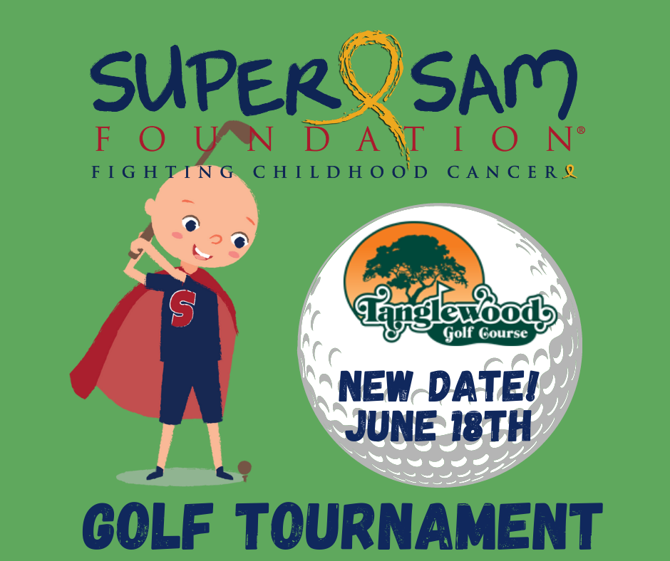 Super Sam Foundation - 2nd Annual Super Sam Golf Tournament