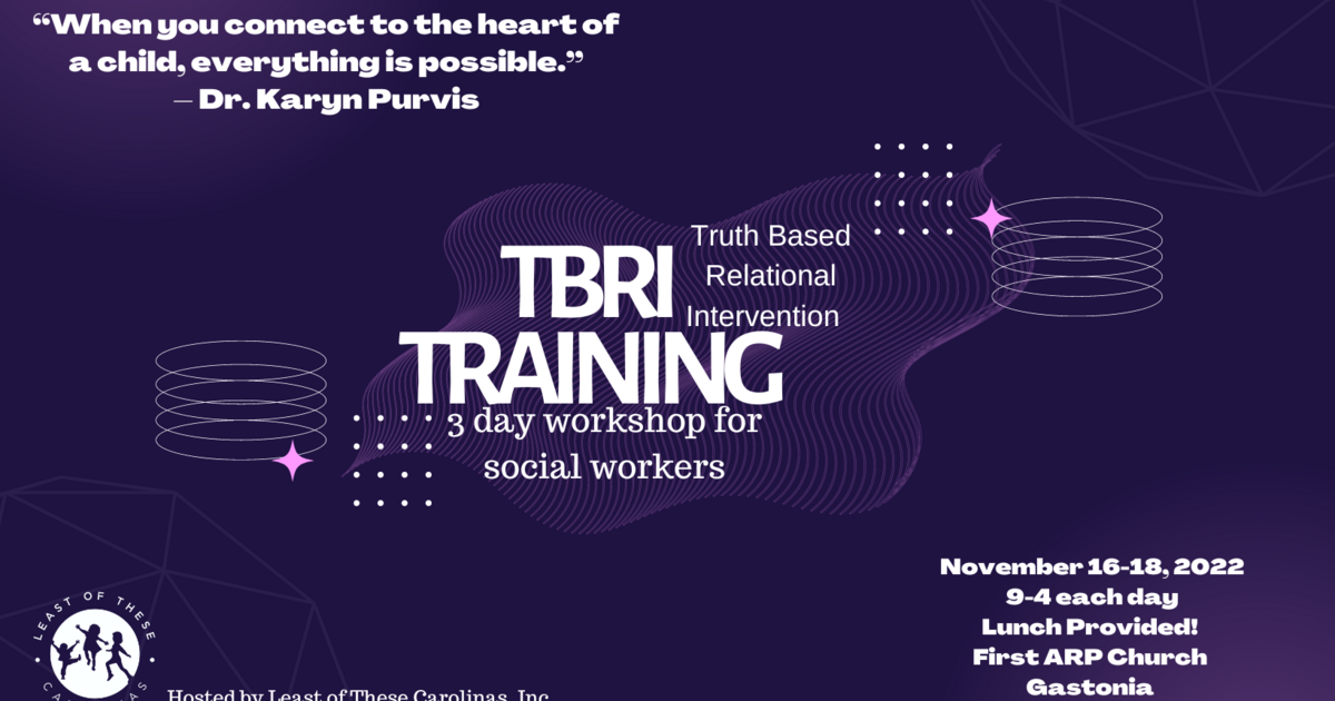 LEAST OF THESE CAROLINAS, INC - TBRI Training - 16 Hours CEU