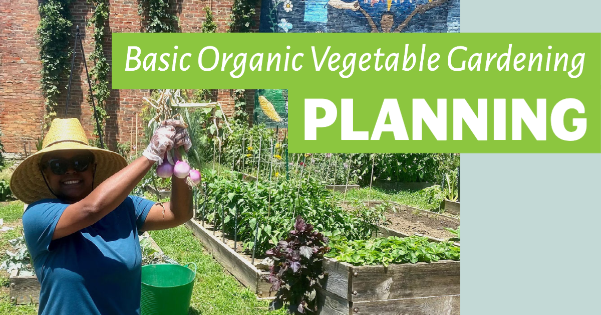 Civic Garden Center of Greater Cincinnati - Basic Organic Vegetable ...