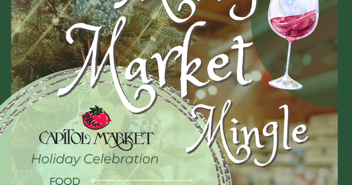 Capitol Market Inc - 2022 Merry Market Mingle!