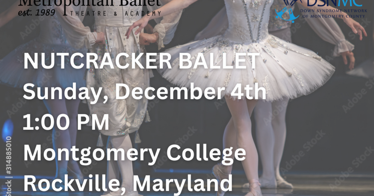 Down Syndrome Network of Montgomery County Inc - Nutcracker