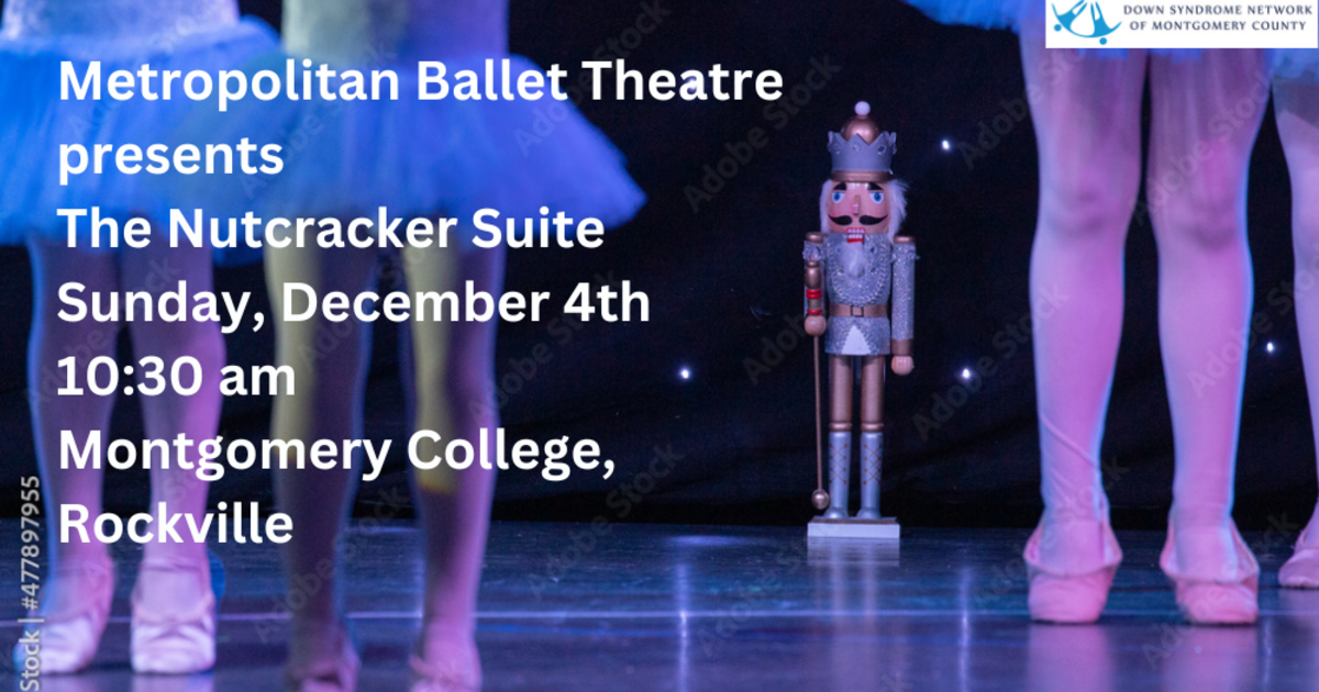 Down Syndrome Network of Montgomery County Inc - The Nutcracker Suite ...