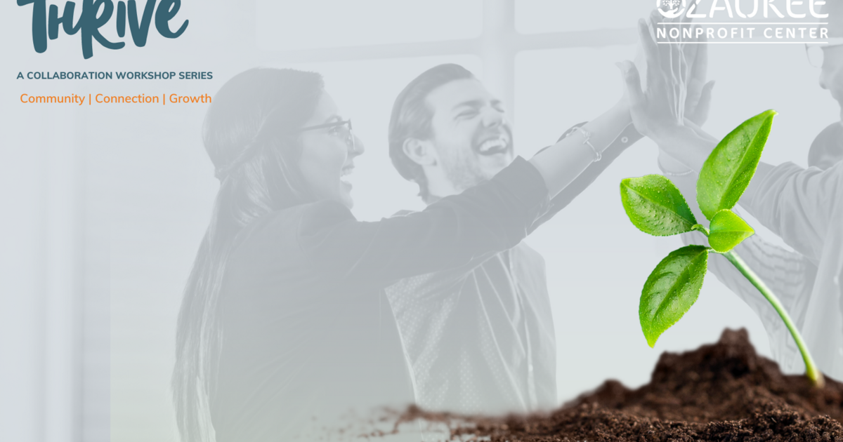 Ozaukee Nonprofit Center, Inc. - Ozaukee Nonprofits Thrive Series