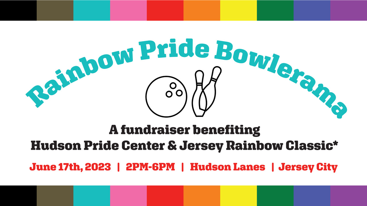 Hudson Pride Center - Rainbow Pride Bowlerama