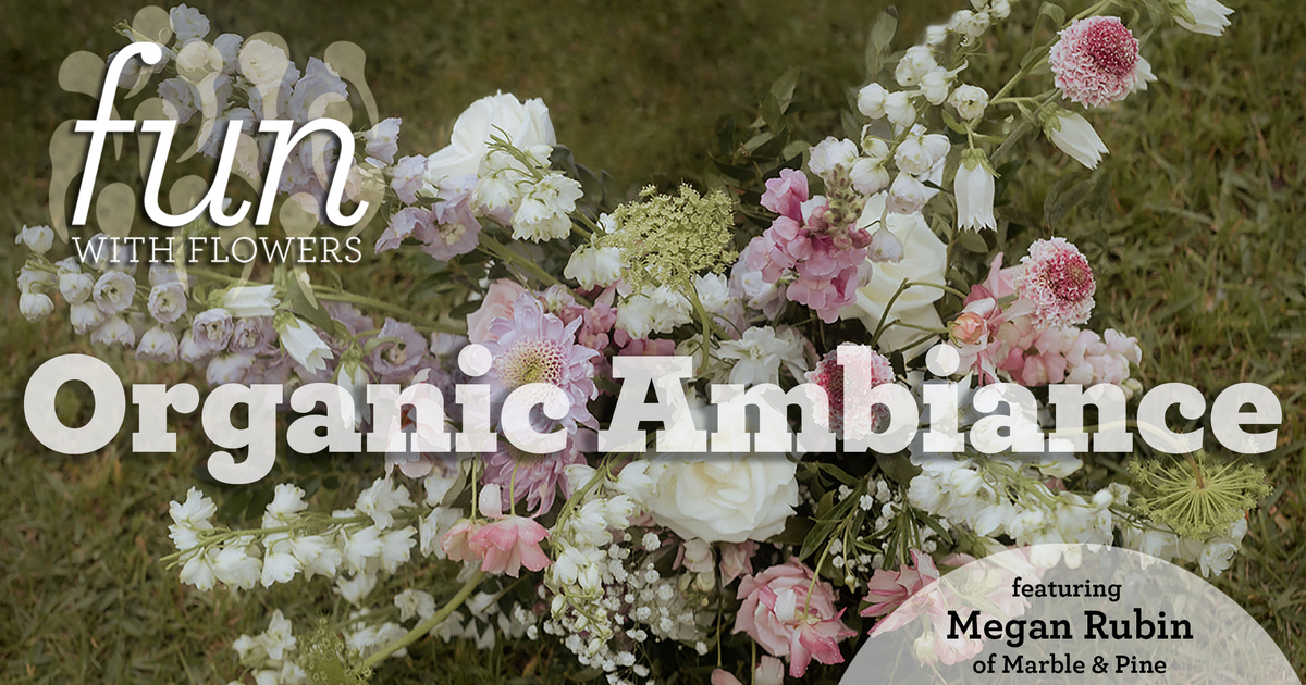 Garden Club of Jacksonville - Fun with Flowers: Organic Ambiance