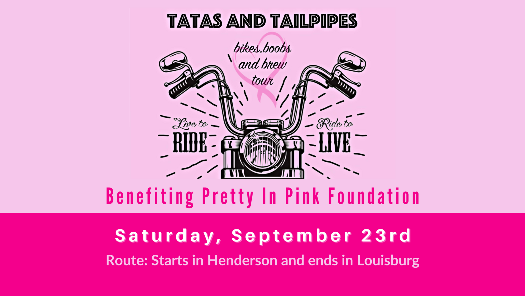 PRETTY IN PINK FOUNDATION INC - Tatas and Tailpipes Motorcycle Ride