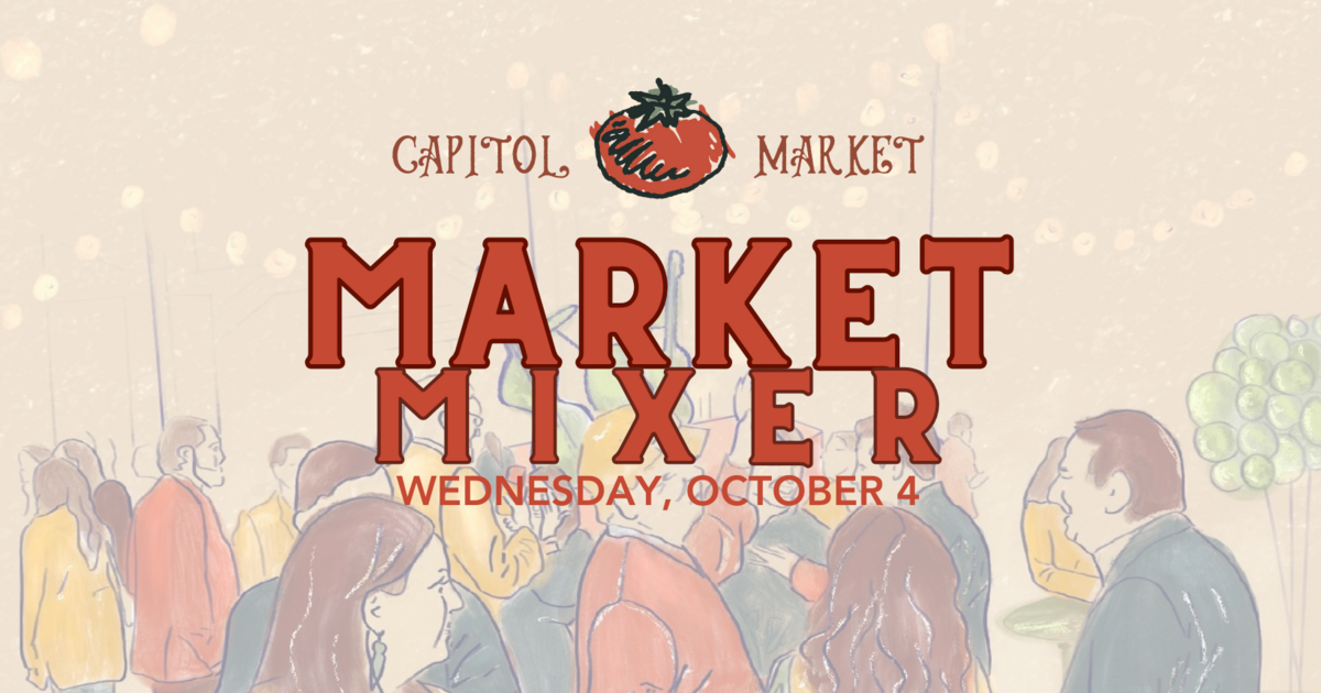 Capitol Market Inc - Capitol Market Mixer 2023!