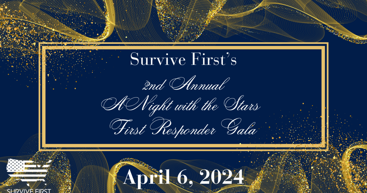 Survive First - 2nd Annual "A Night with the Stars" First Responder Gala