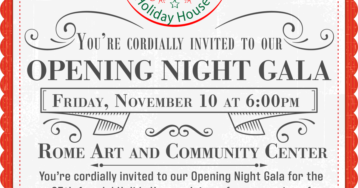 Rome Art and Community Center - Opening Night Gala - Holiday House