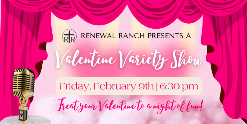 Renewal Ranch - A Valentine's Variety Dinner Show