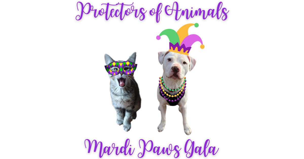Protectors of Animals Inc. - Mardi Paws Gala