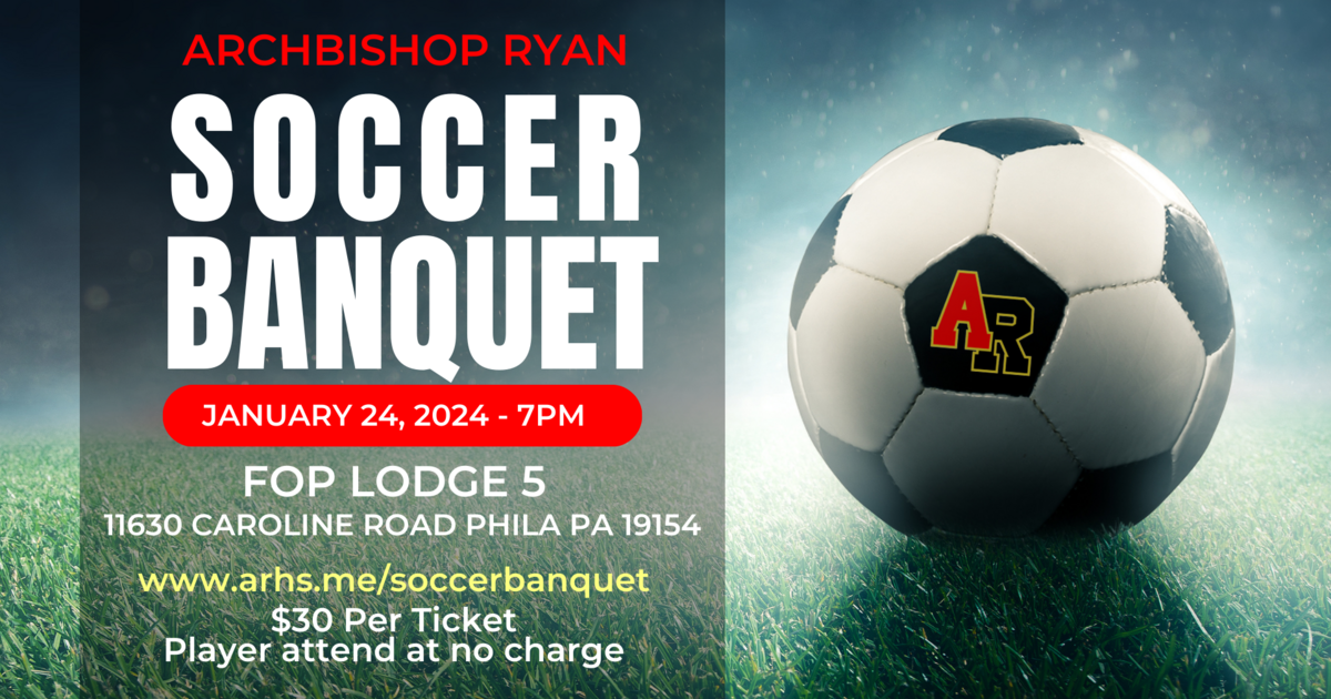 Friends of Ryan - 2024 Archbishop Ryan Soccer Banquet