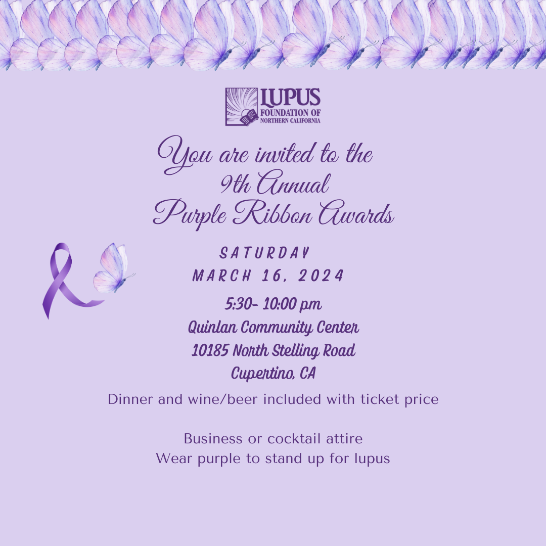 LUPUS FOUNDATION OF NORTHERN CALIFORNIA - 9th Annual Purple Ribbon Award
