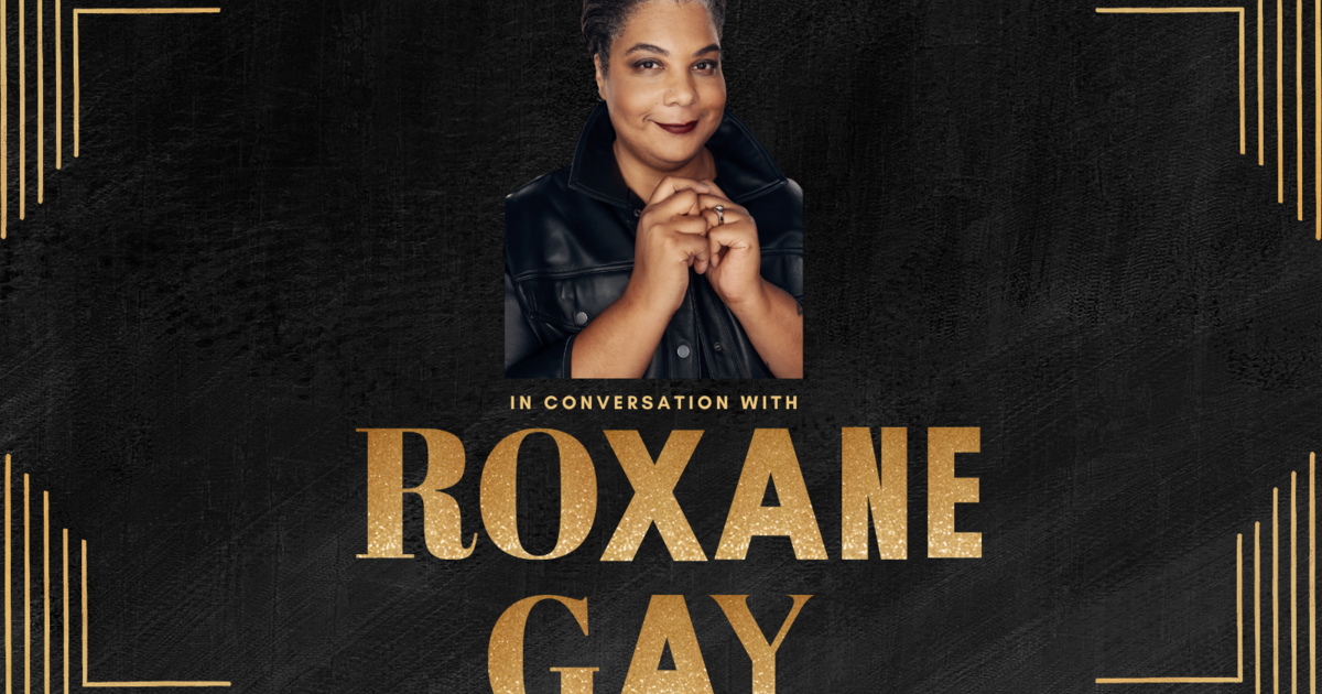 Center for Safety & Change Inc - In Conversation with Roxane Gay