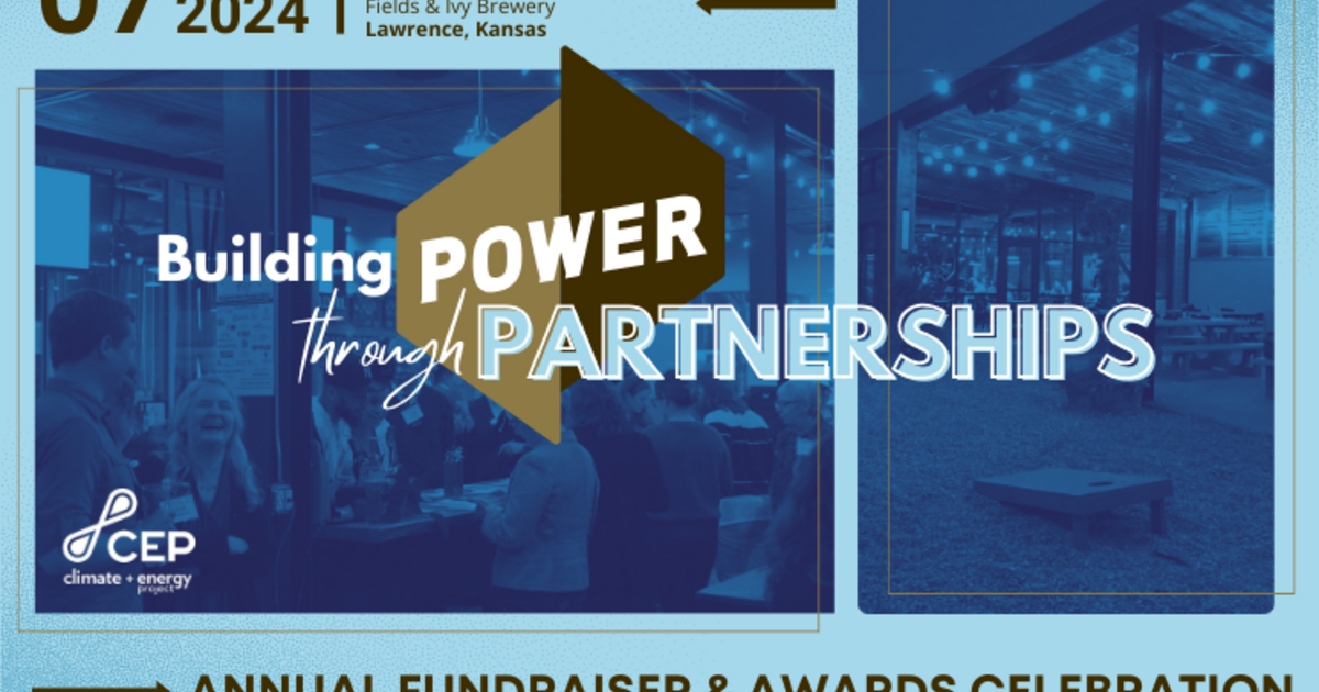 CLIMATE AND ENERGY PROJECT INC - 2024 Annual Fundraiser & Awards Celebration