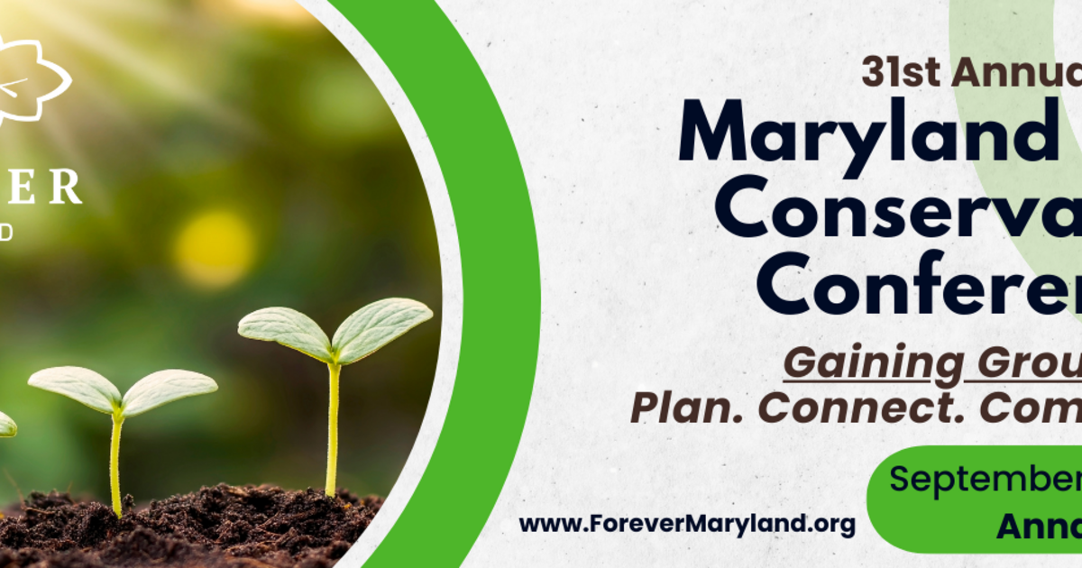 Forever Maryland Foundation Inc - 31st Annual Maryland Land ...