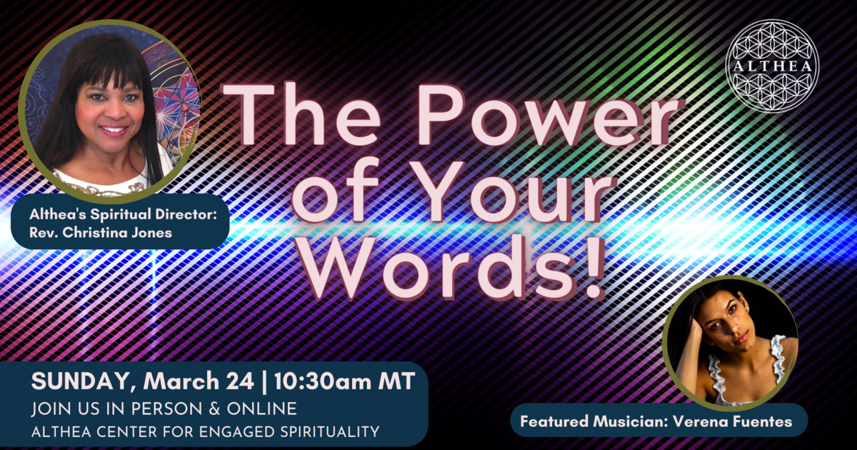Althea Center - The Power of Your Words!