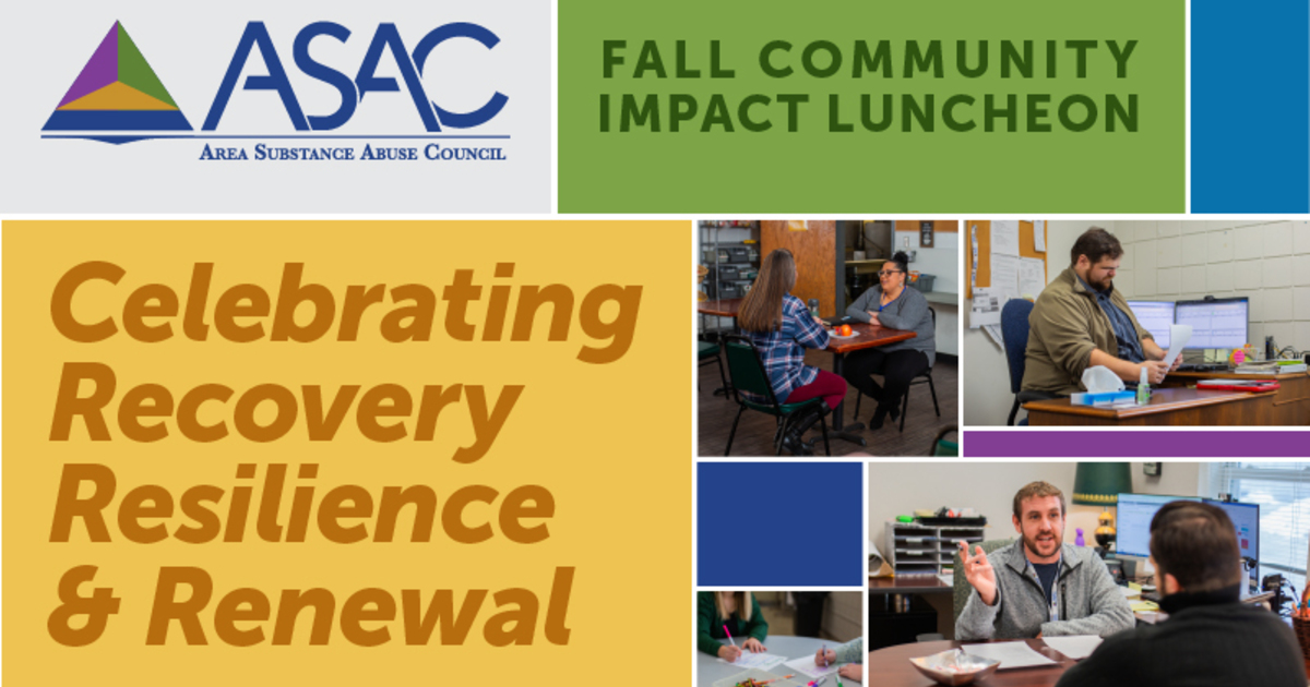 Area Substance Abuse Council - ASAC's Community Impact Luncheon 2024 ...