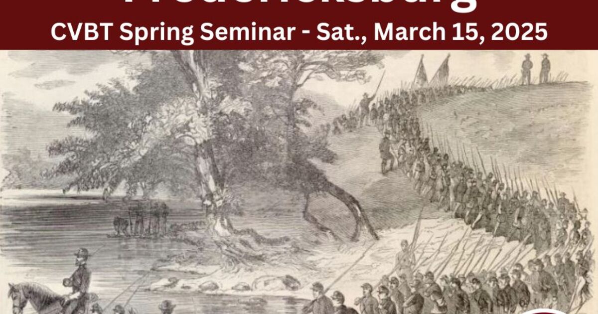 Central Virginia Battlefields Trust Inc - 2025 CVBT Spring Seminar