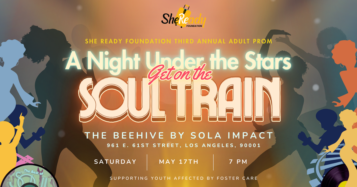 She Ready Foundation - 2025 She Ready Foundation 3rd Annual Adult Prom
