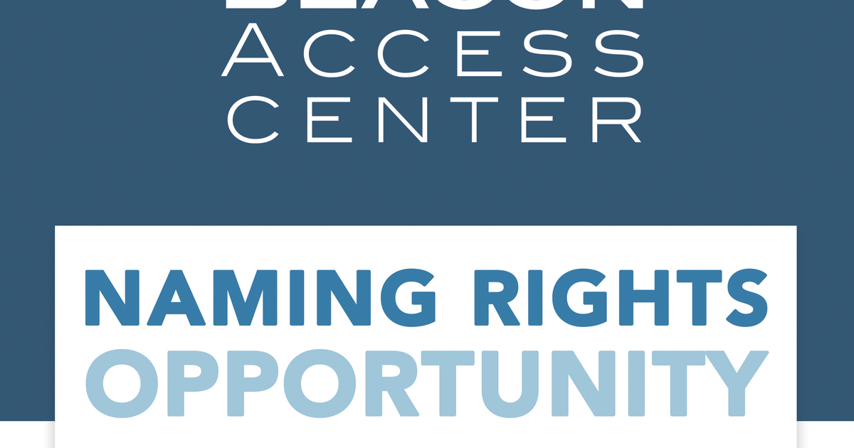 Project Beacon - Beacon Access Center Naming Rights Campaign