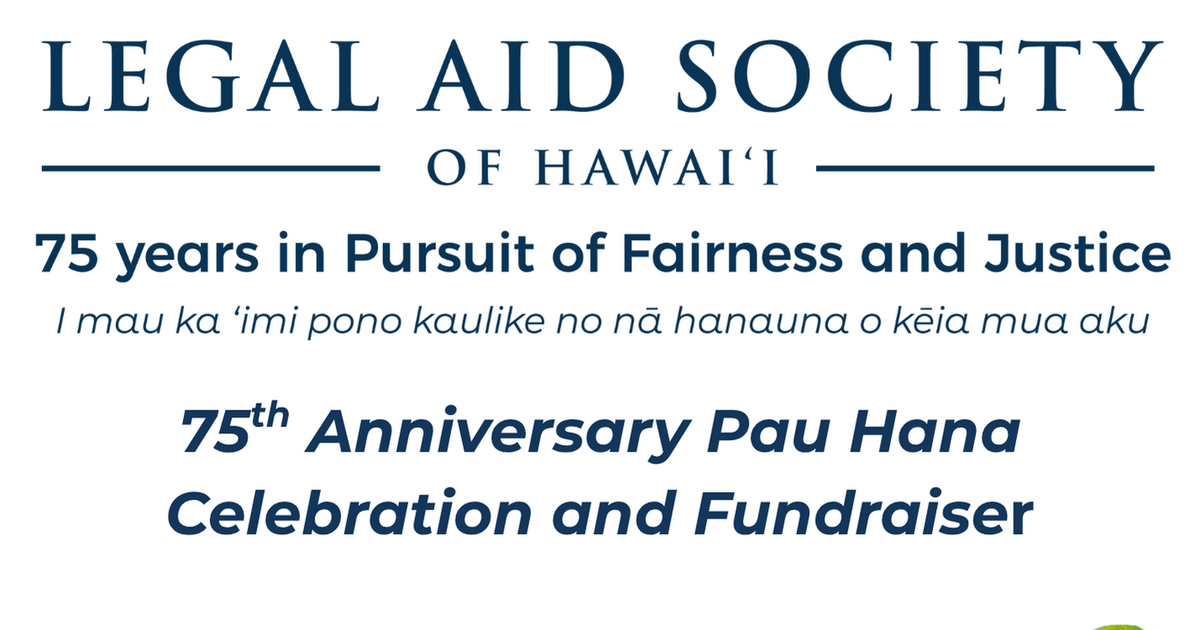 LEGAL AID SOCIETY OF HAWAII - Legal Aid Society of Hawai'i's 75th ...
