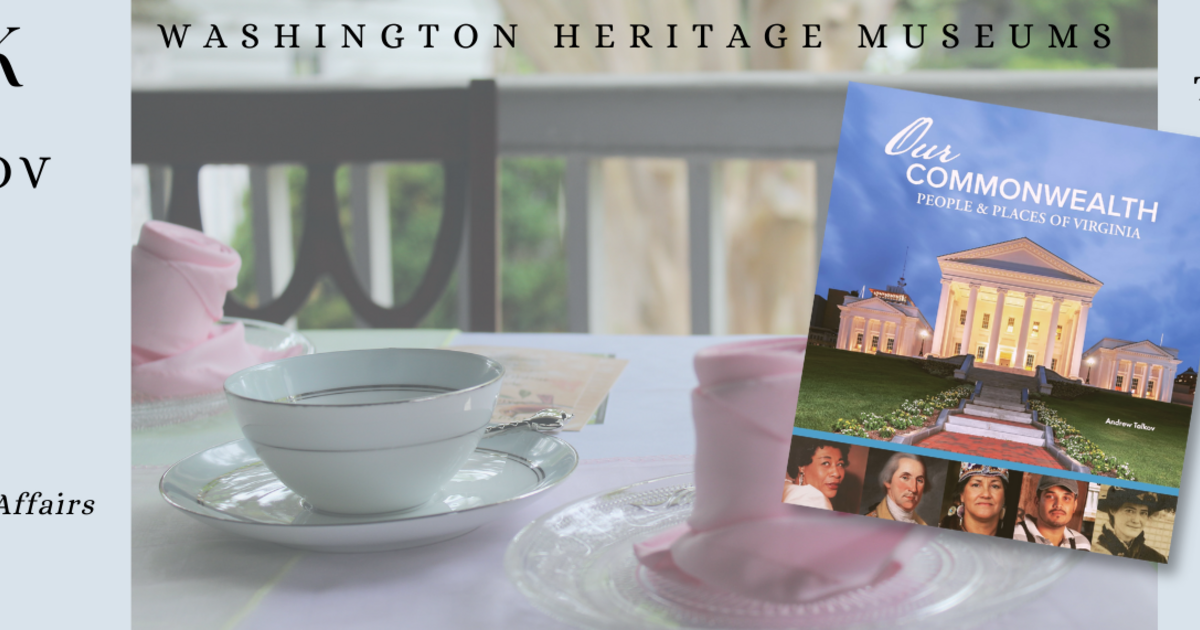 Washington Heritage Museums - Tea Talk: Andrew Talkov, author “Our ...