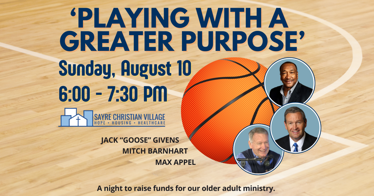 Sayre Christian Village - Playing with a Greater Purpose