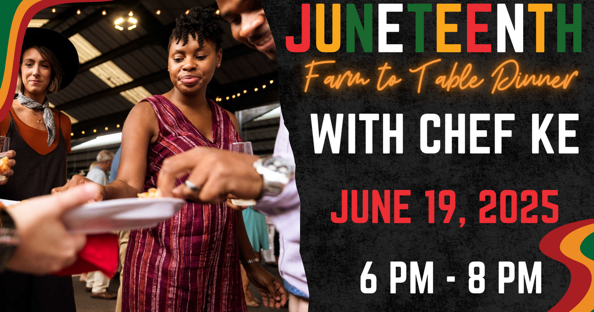 Capitol Market Inc - West Virginia's 2nd Annual Juneteenth Farm to ...