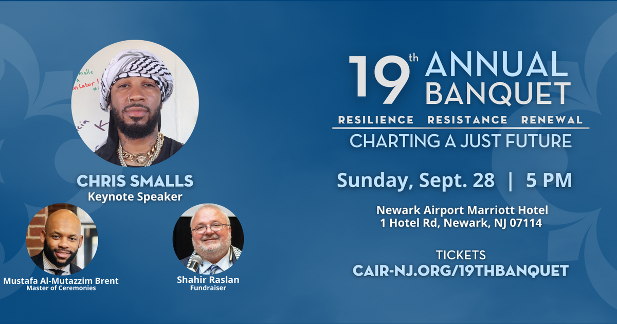 CAIR NJ INC - 19th Annual CAIR - NJ Banquet