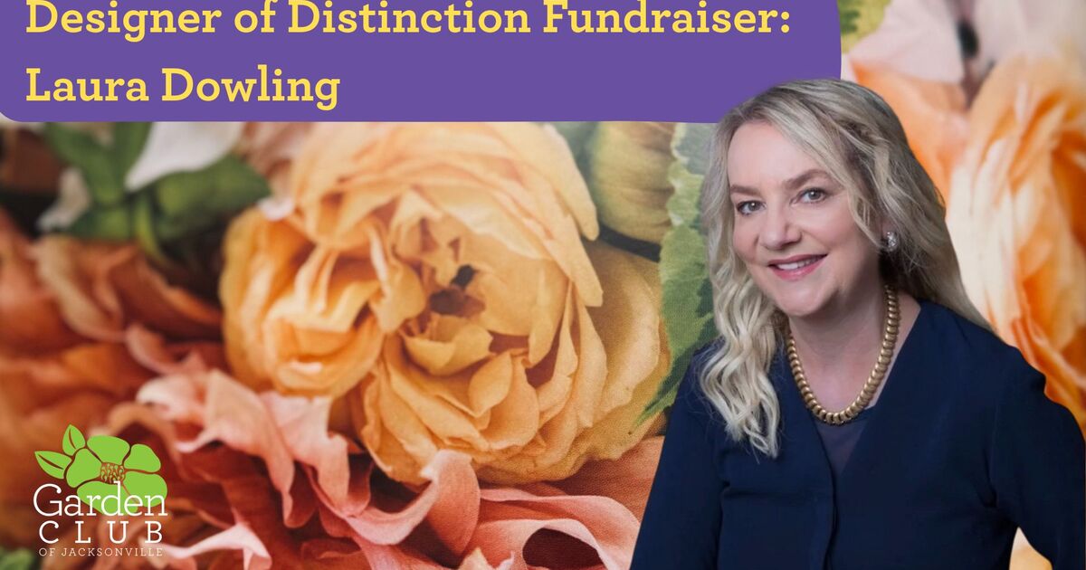 Garden Club of Jacksonville - Designer of Distinction Fundraiser: Laura ...