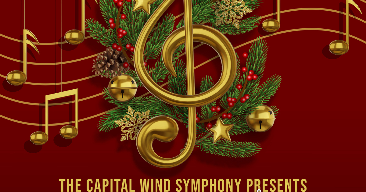 Capital Wind Symphony Inc - Holiday Fanfares and Flourishes