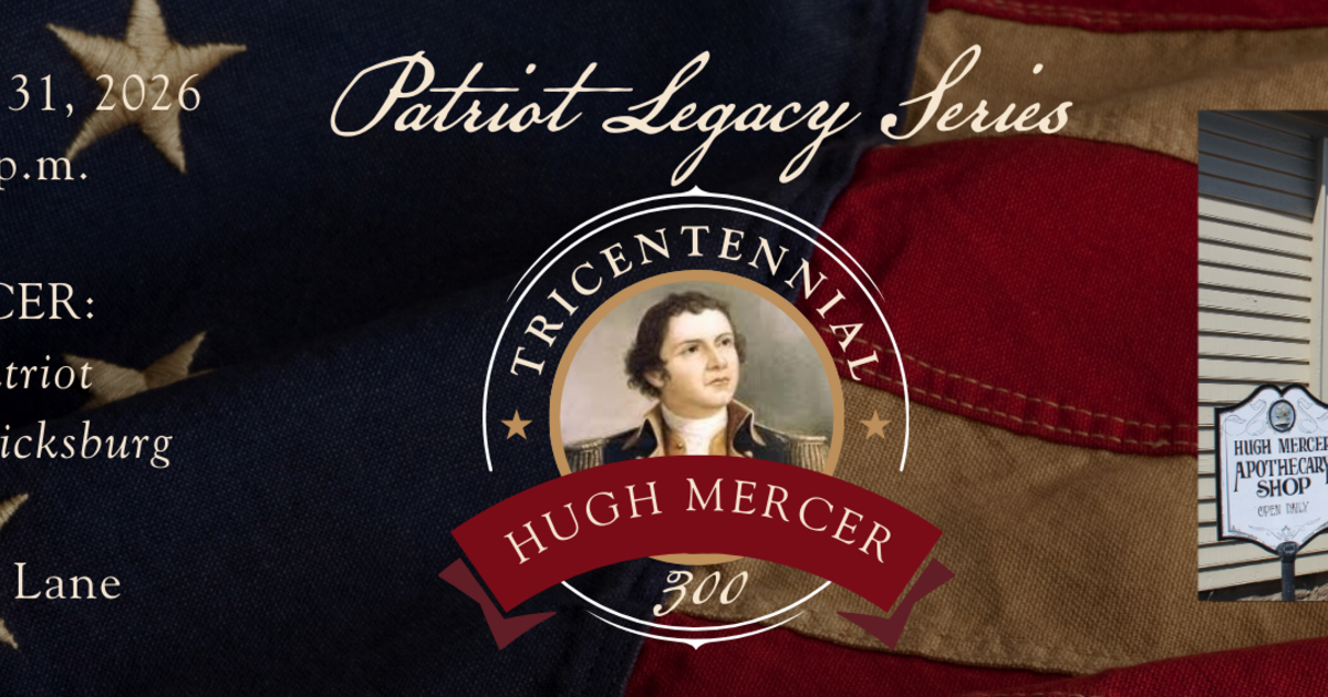 Washington Heritage Museums - HUGH MERCER: Citizen and Patriot of ...