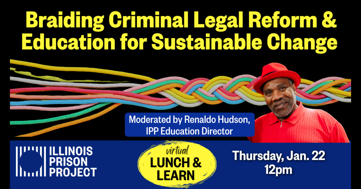 Illinois Prison Project - January Virtual Lunch & Learn