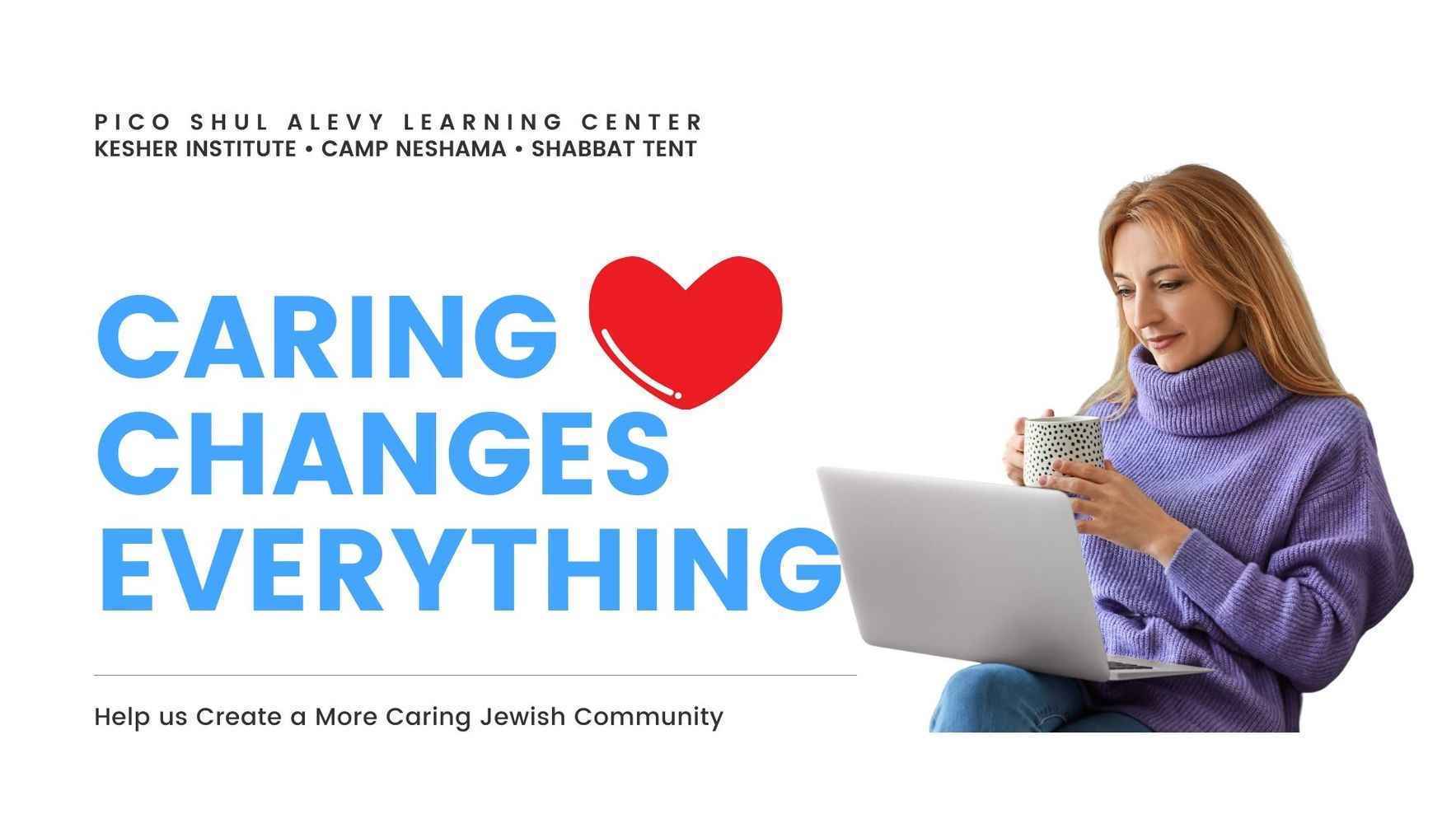 Pico Shul - Caring Changes Everything