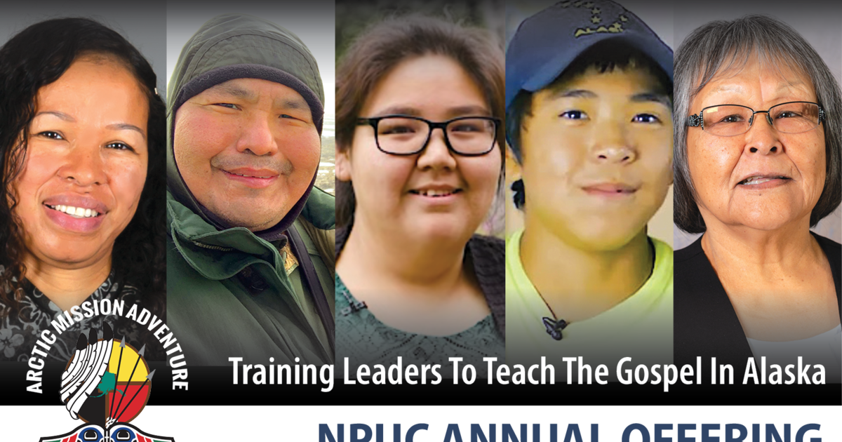 Alaska Conference of Seventh-Day Adventists - Leaders Growing Leaders