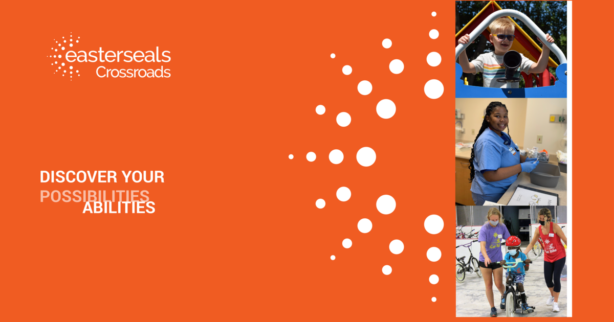 Easterseals Crossroads - Discover Possibilities Abilities