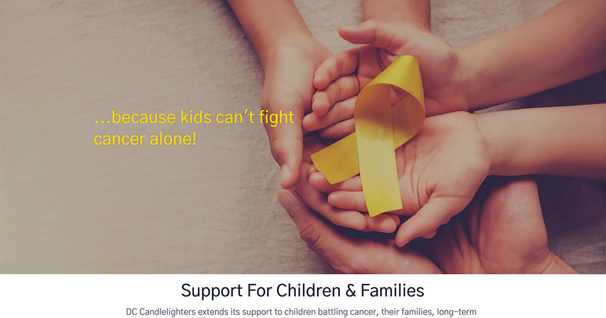 CANDLELIGHTERS CHILDHOOD CANCER FOUNDATION OF THE DC METRO AREA ...