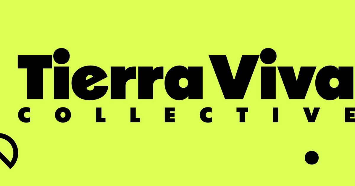 Resist - Fiscal Sponsor: Tierra Viva Collective (TVC)
