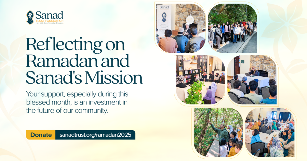 SANAD TRUST FOUNDATION INC - Reflecting on Ramadan and Sanad's Mission
