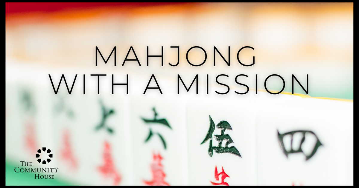 Community House - Mahjong with a Mission