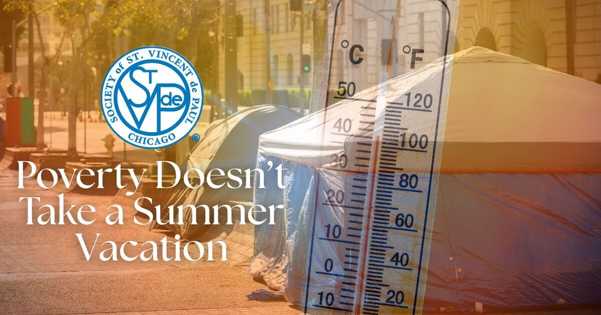Society of St Vincent de Paul-Chicago - Poverty Doesn't Take a Summer ...