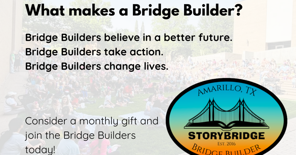 Storybridge Inc - 2025 Bridge Builders: Join the Story!