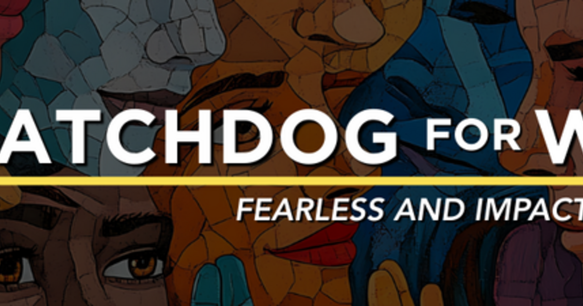 Fuller Project for International Reporting - Watchdog for Women ...