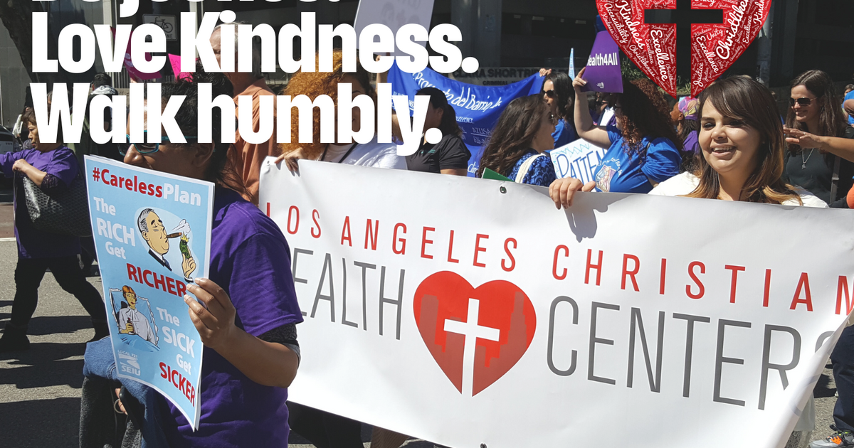 Los Angeles Christian Health Centers - Do Justice, Love Kindness and ...