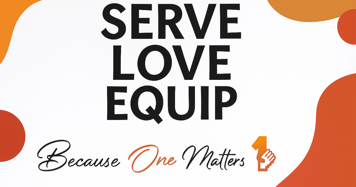 BECAUSE ONE MATTERS CORP - Serve, Love, Equip